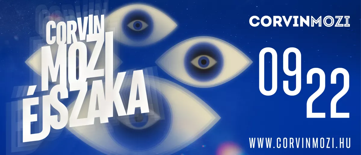 13. Corvin moziéjszaka | CorvinMozi.hu