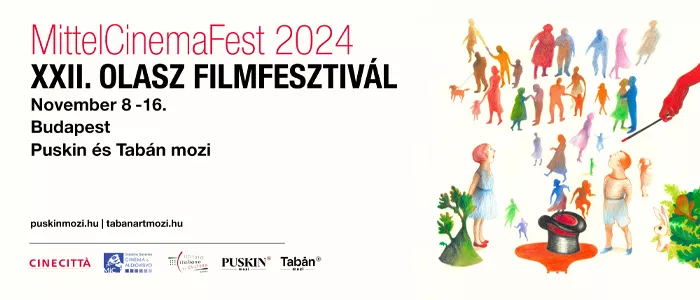 XXII. Olasz Filmfesztivál - MittelCinemaFest 2024 | ARTMozi.hu